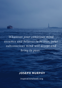 70 Joseph Murphy Quotes To Inspire You To Success | Inspirationalweb.org