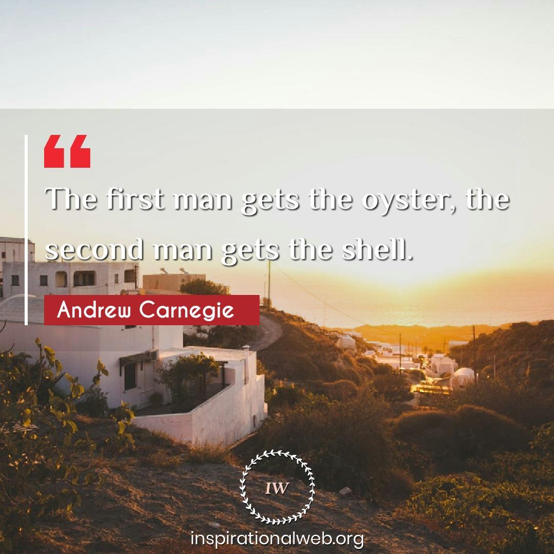 57 Powerful Andrew Carnegie Quotes You Must Read - Inspirationalweb.org