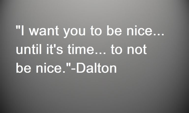 25 Most Popular Be Nice Until It Is Time Not To Be Nice Quotes ...