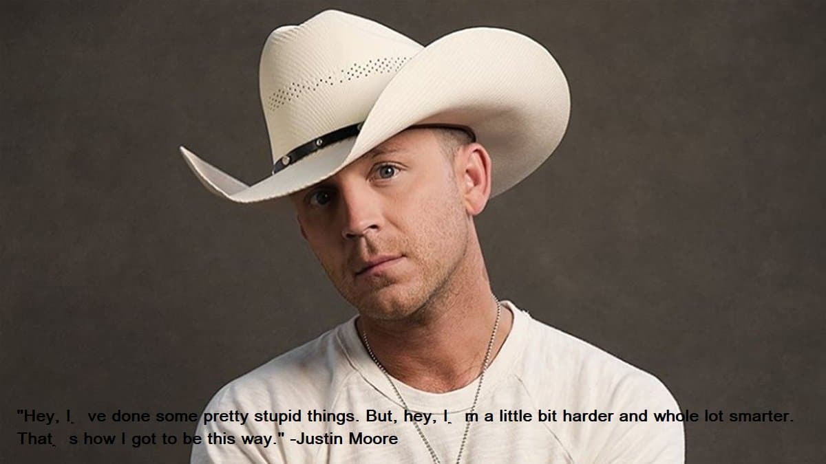 37 Most Inspiring and Motivational Justin Moore Quotes ...