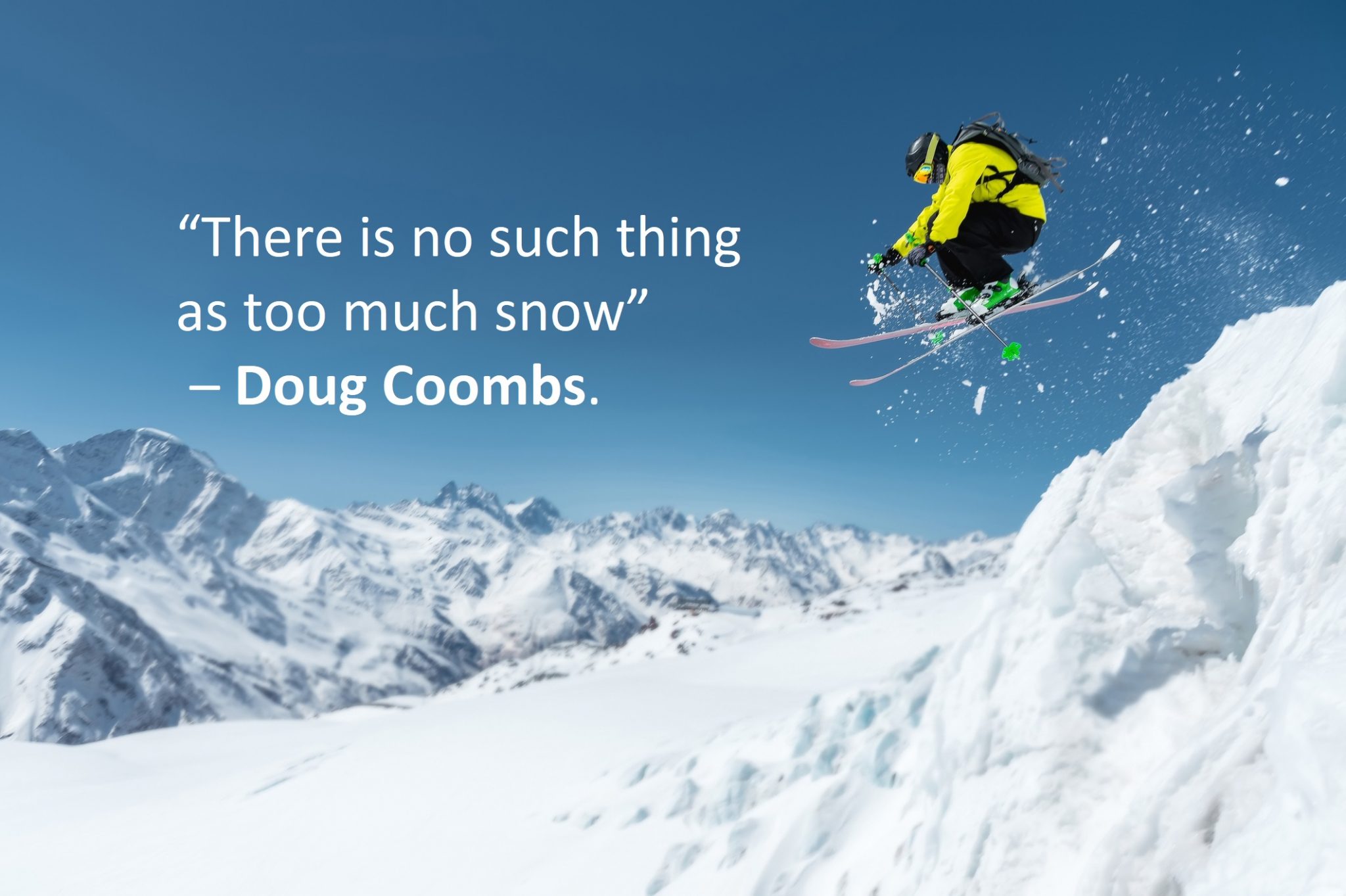 43 Inspirational and Stunning Skiing Quotes | Inspirationalweb.org