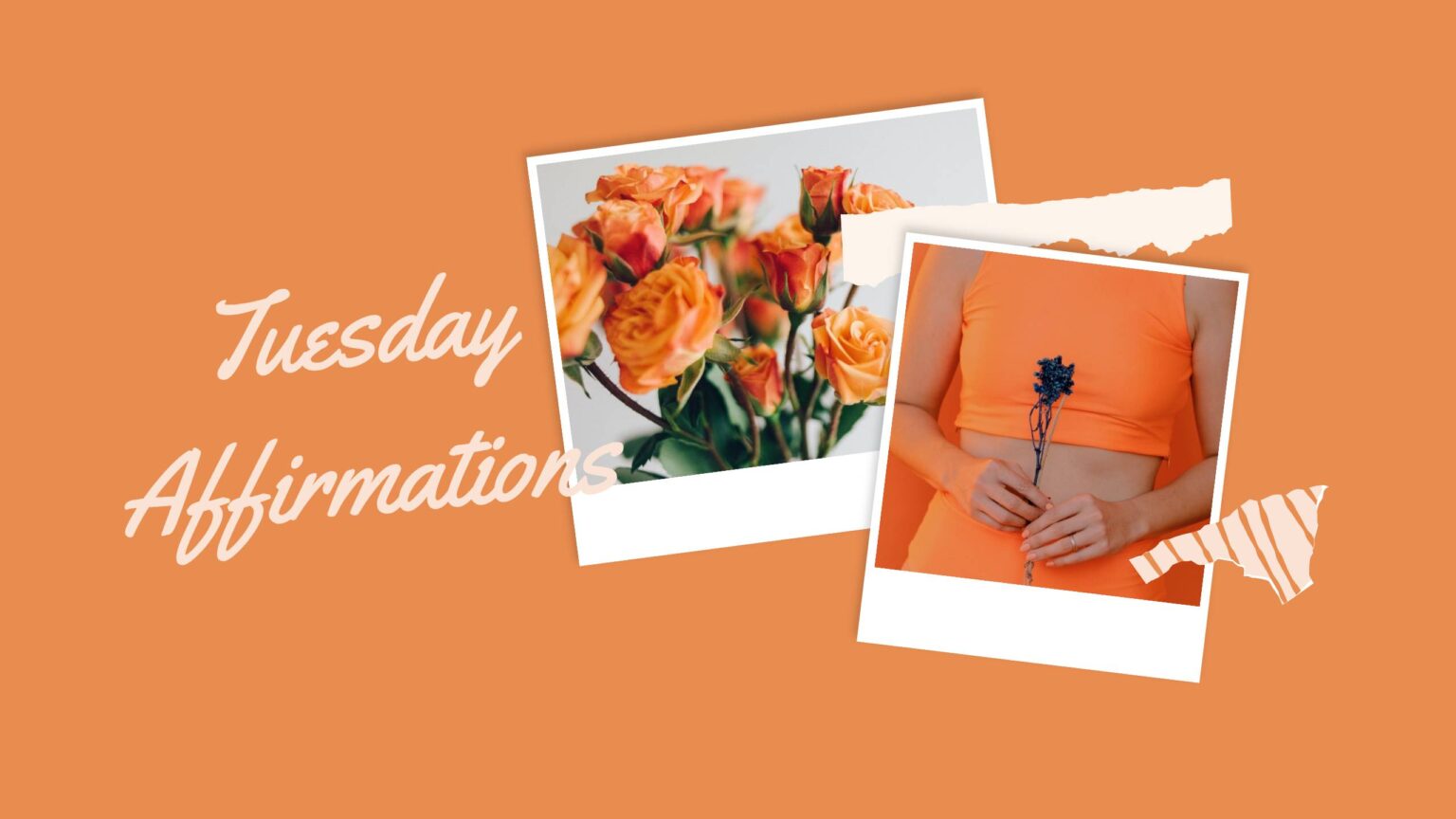 100 Tuesday Affirmations That Will Make You Feel Awesome ...