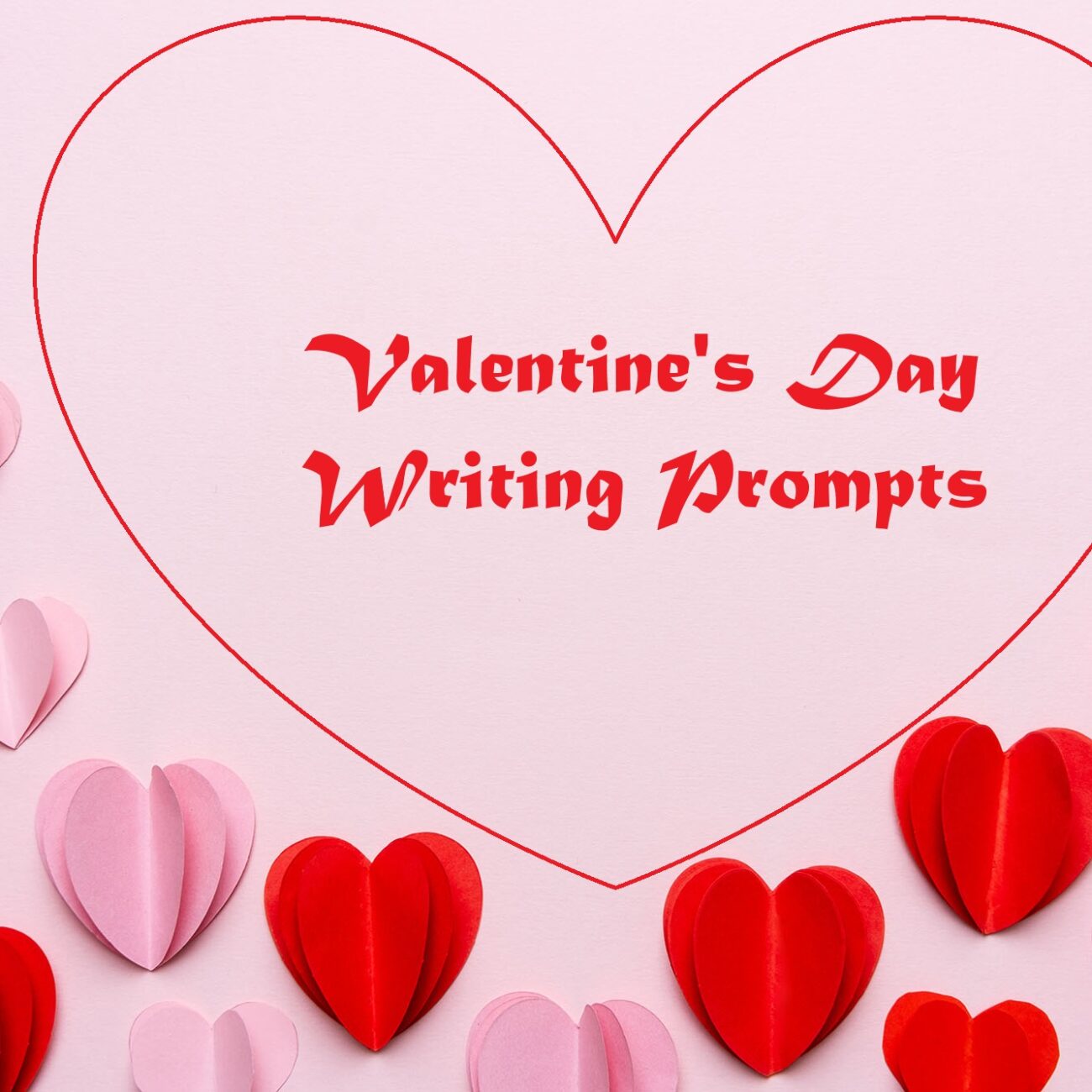 20 Valentine's Day Writing Prompts to Spark Creativity ...